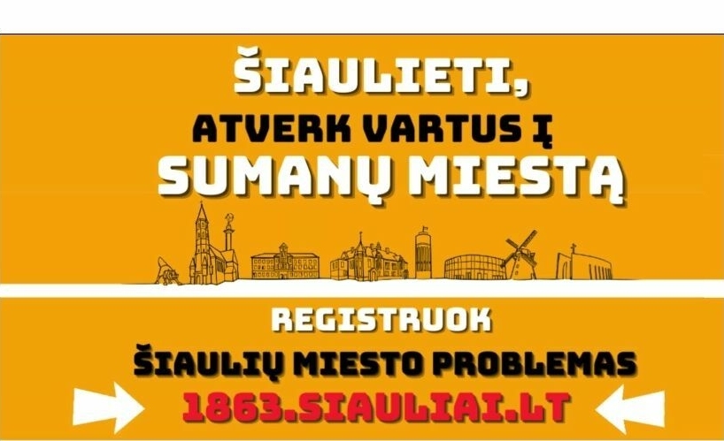 ŠIAULIAI - Atverkite vartus į SUMANŲ MIESTĄ!